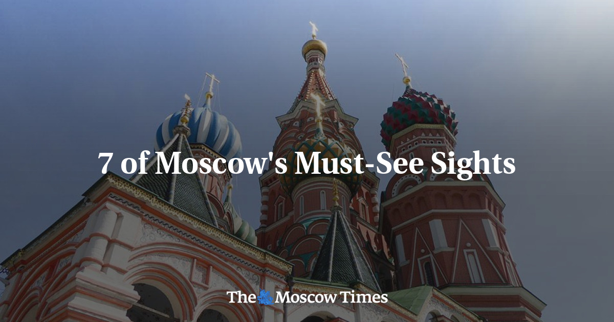7 of Moscow's Must-See Sights
