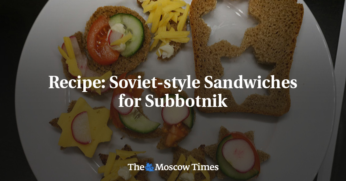 Recipe: Soviet-style Sandwiches for Subbotnik