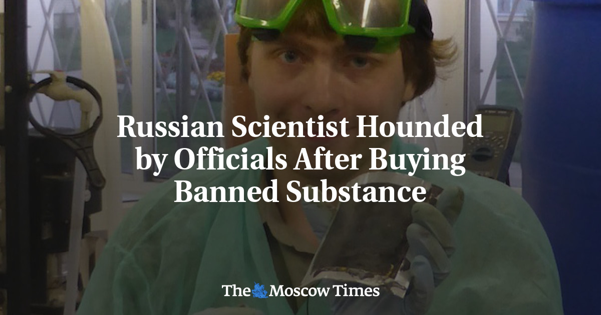 Russian Scientist Hounded by Officials After Buying Banned Substance