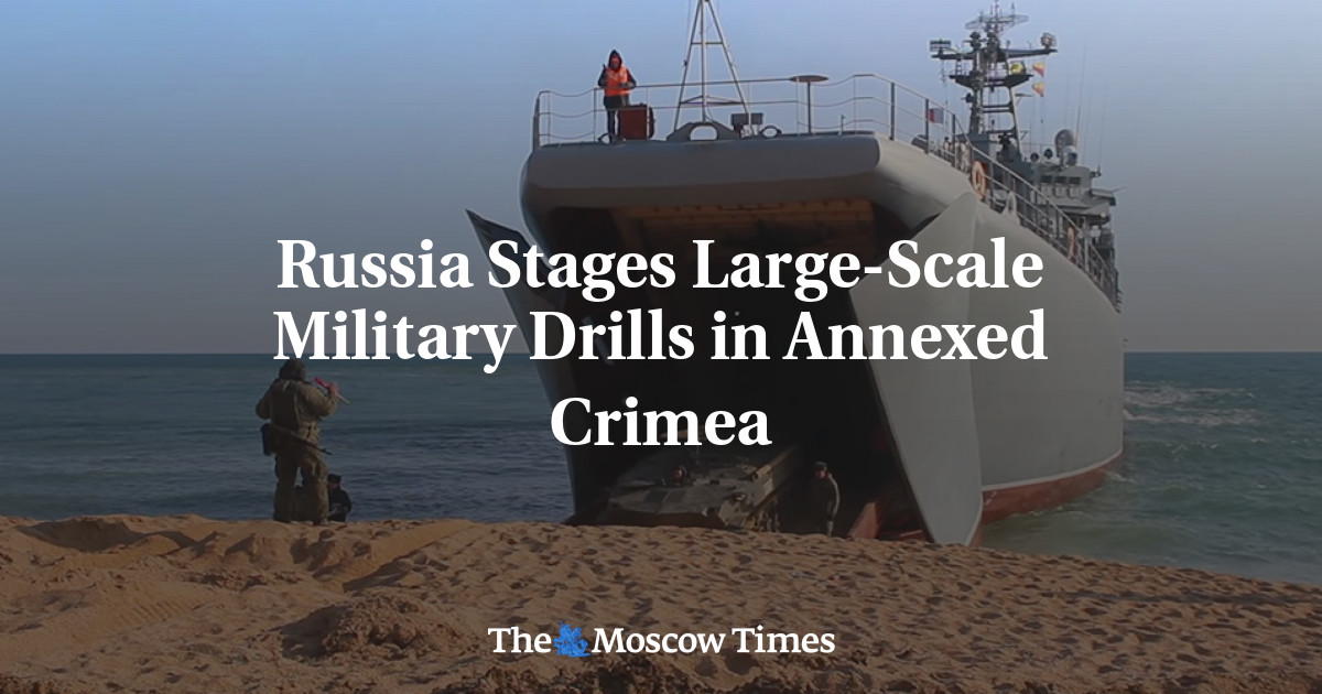 Russia Stages Large-Scale Military Drills in Annexed Crimea - The ...