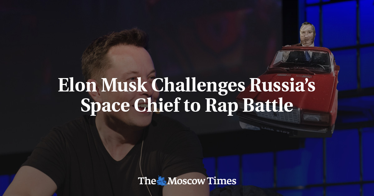 Elon Musk Challenges Russia’s Space Chief to Rap Battle - The Moscow Times
