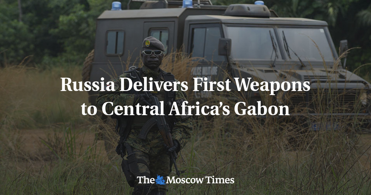 Russia Delivers First Weapons to Central Africa’s Gabon - The Moscow Times