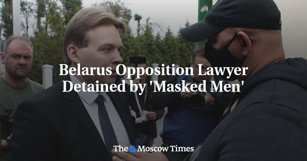 Belarus Opposition Lawyer Detained by 'Masked Men' - The Moscow Times