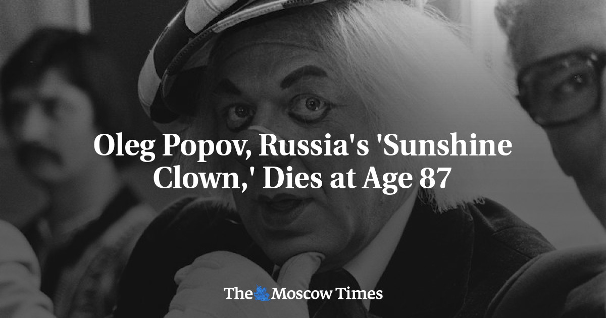 Oleg Popov, Russia's 'Sunshine Clown,' Dies at Age 87