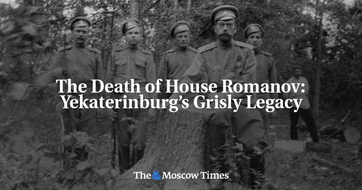 The Death of House Romanov: Yekaterinburg’s Grisly Legacy