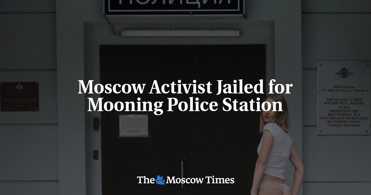Moscow Activist Jailed for Mooning Police Station - The Moscow Times