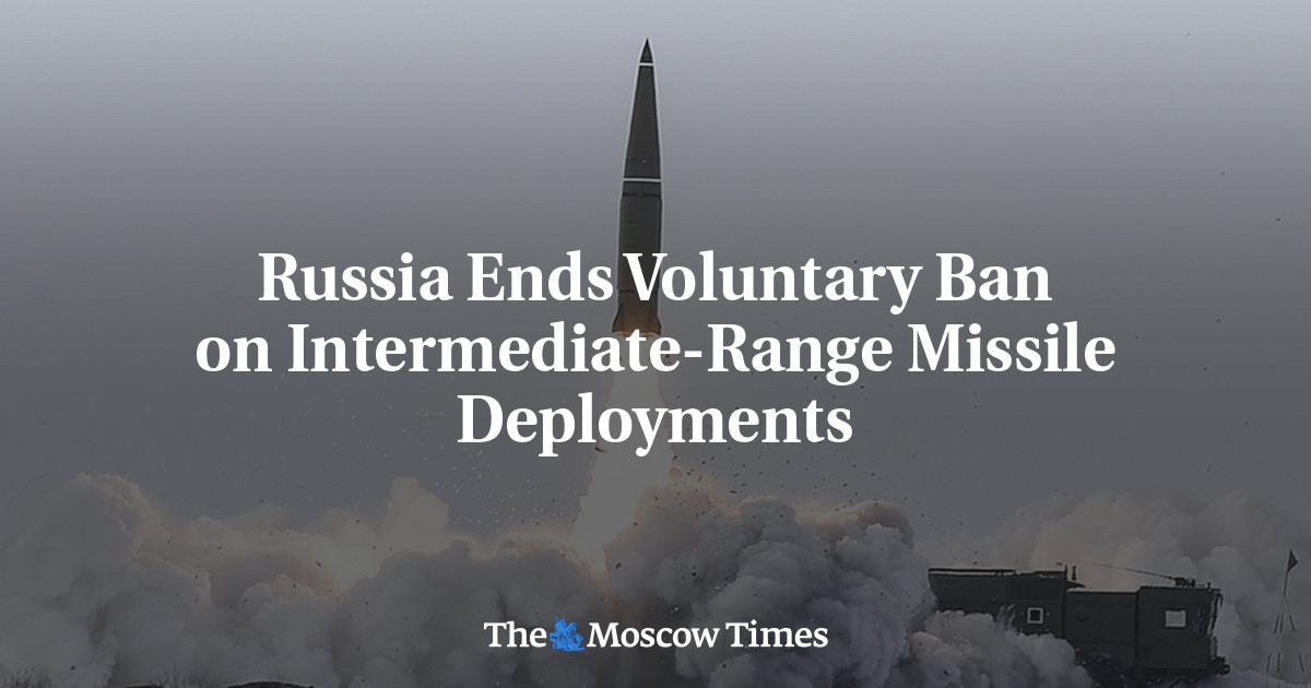 Russia Ends Voluntary Ban on Intermediate-Range Missile Deployments ...