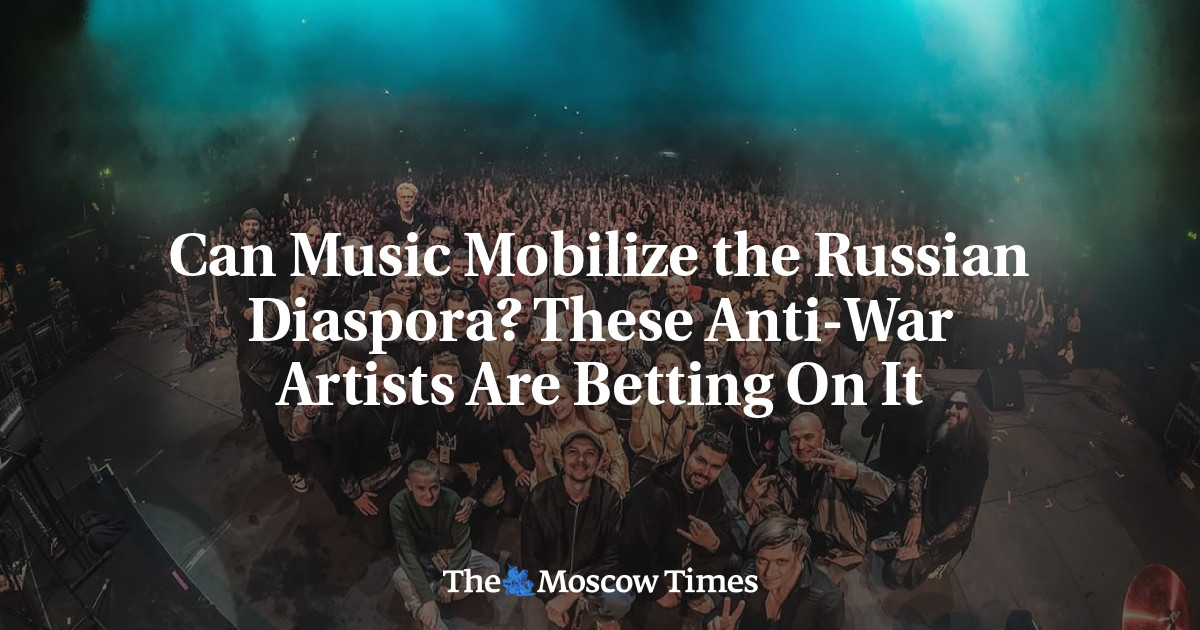 Can Music Mobilize the Russian Diaspora? These Anti-War Artists Are ...