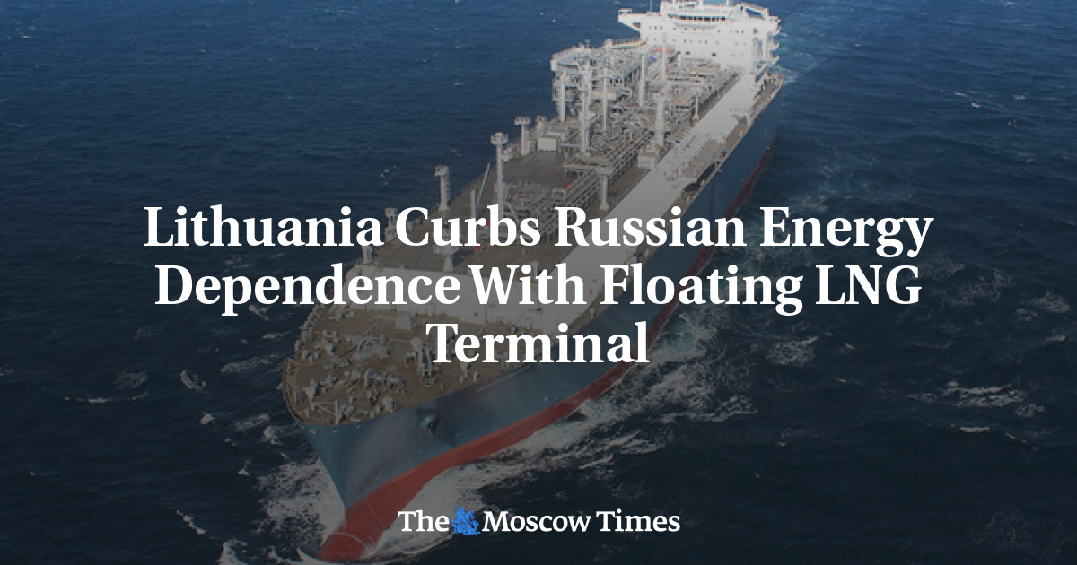 Lithuania Curbs Russian Energy Dependence With Floating LNG Terminal