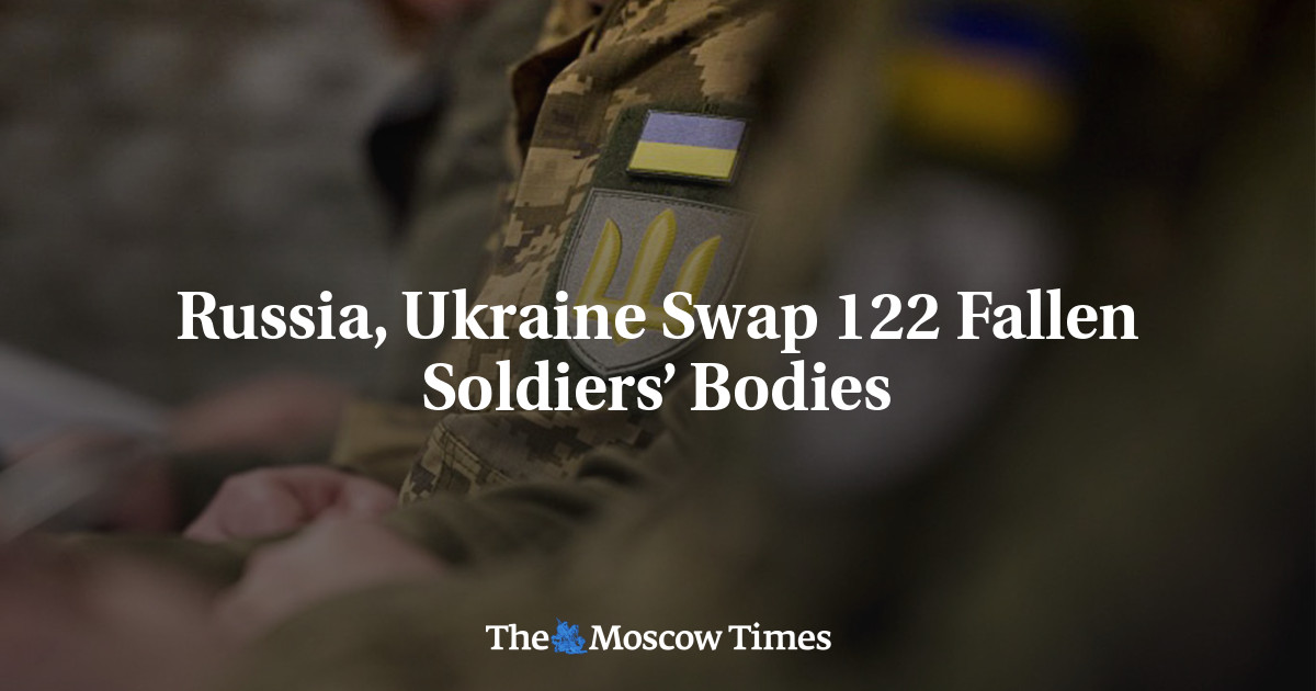 Russia, Ukraine Swap 122 Fallen Soldiers’ Bodies - The Moscow Times