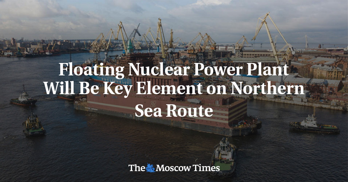 Floating Nuclear Power Plant Will Be Key Element on Northern Sea Route ...