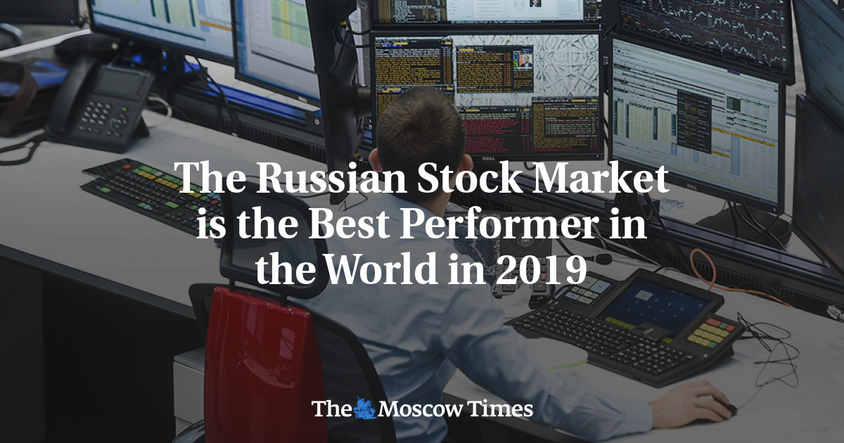 The Russian Stock Market is the Best Performer in the World in 2019 ...