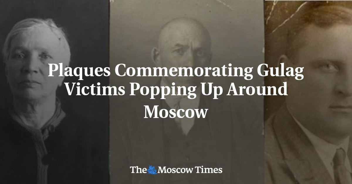Plaques Commemorating Gulag Victims Popping Up Around Moscow