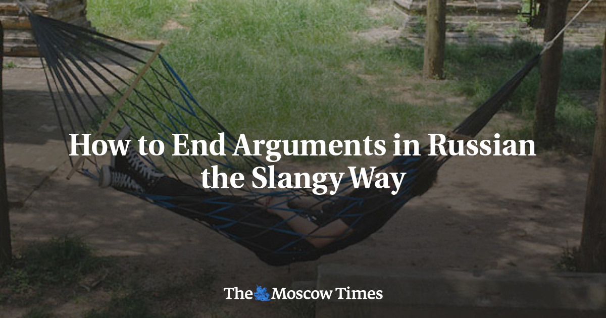 How to End Arguments in Russian the Slangy Way