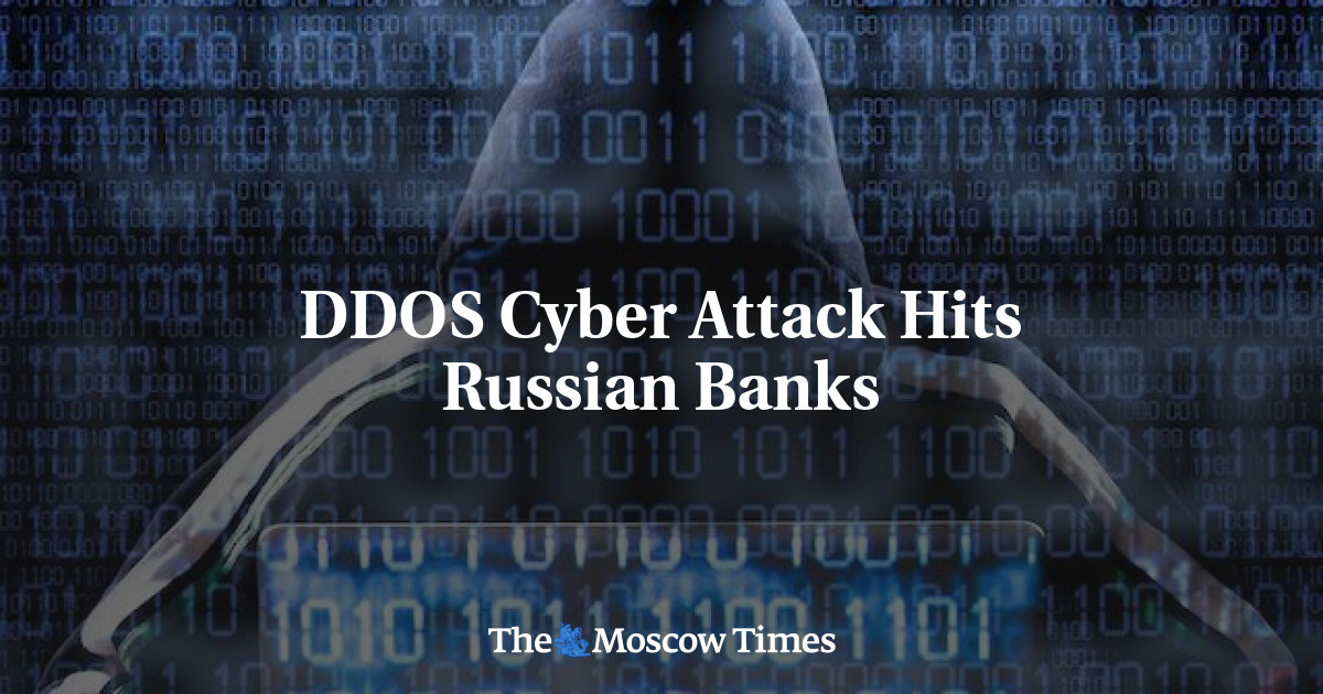 DDOS Cyber Attack Hits Russian Banks