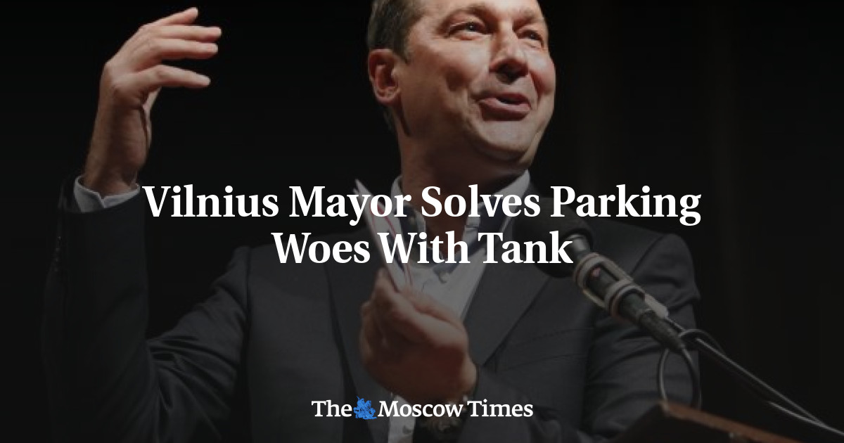 Vilnius Mayor Solves Parking Woes With Tank
