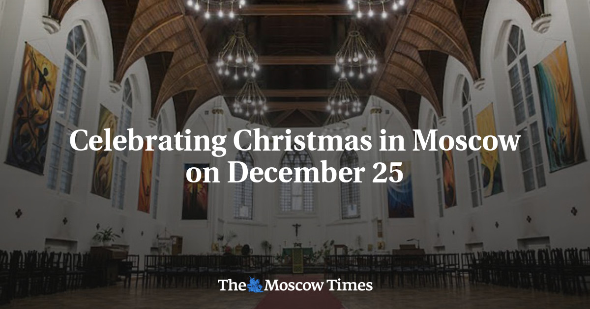 Celebrating Christmas in Moscow on December 25