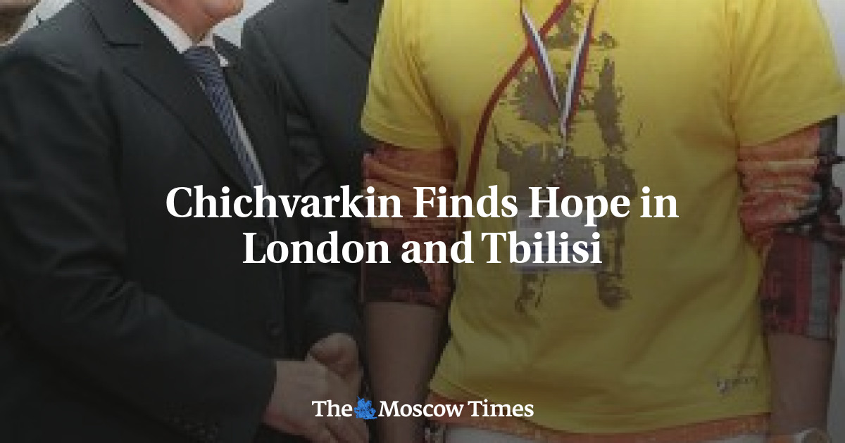Chichvarkin Finds Hope in London and Tbilisi