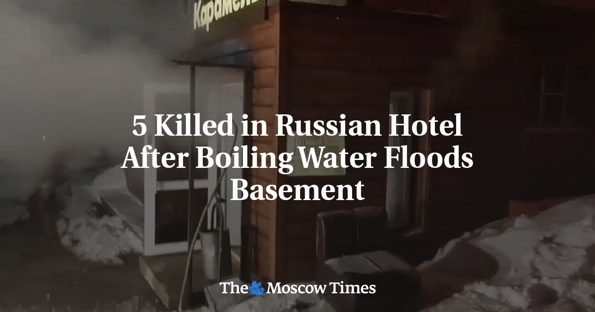 5 Killed in Russian Hotel After Boiling Water Floods Basement - The ...