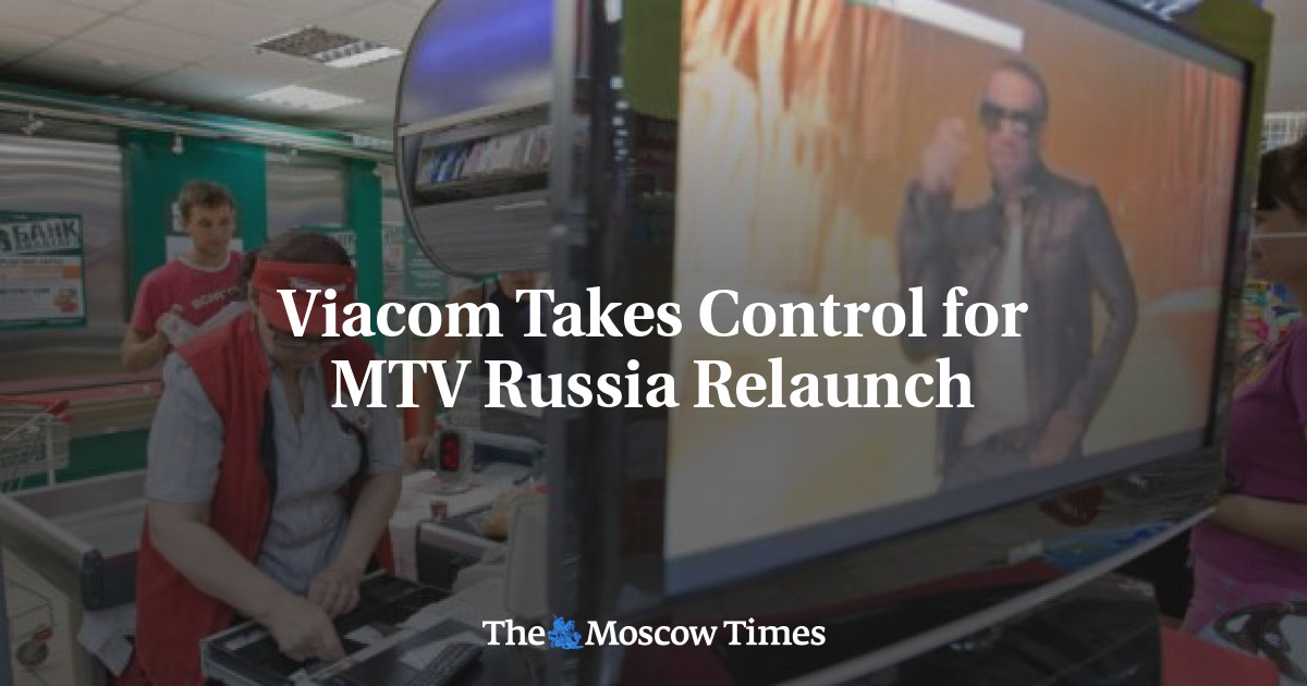 Viacom Takes Control for MTV Russia Relaunch