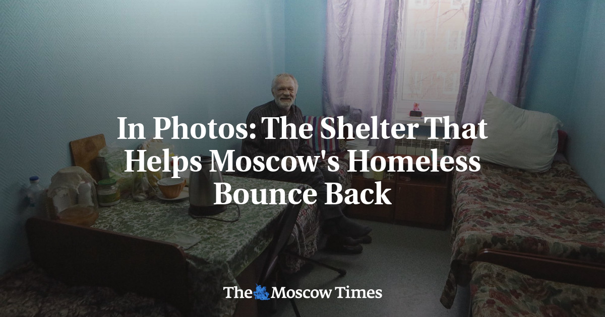 In Photos: The Shelter That Helps Moscow's Homeless Bounce Back - The ...