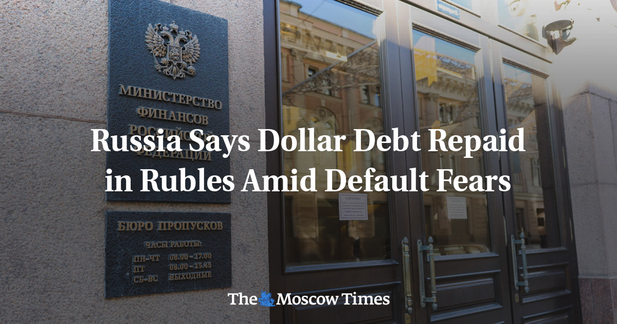 Russia Says Dollar Debt Repaid in Rubles Amid Default Fears - The ...