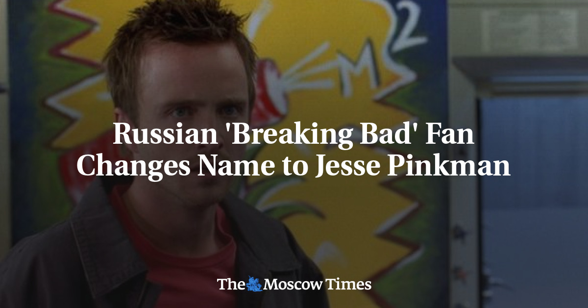 Russian 'Breaking Bad' Fan Changes Name to Jesse Pinkman
