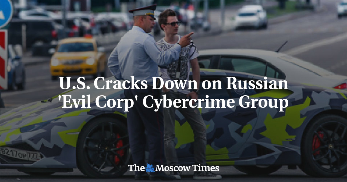 U.S. Cracks Down on Russian 'Evil Corp' Cybercrime Group - The Moscow Times