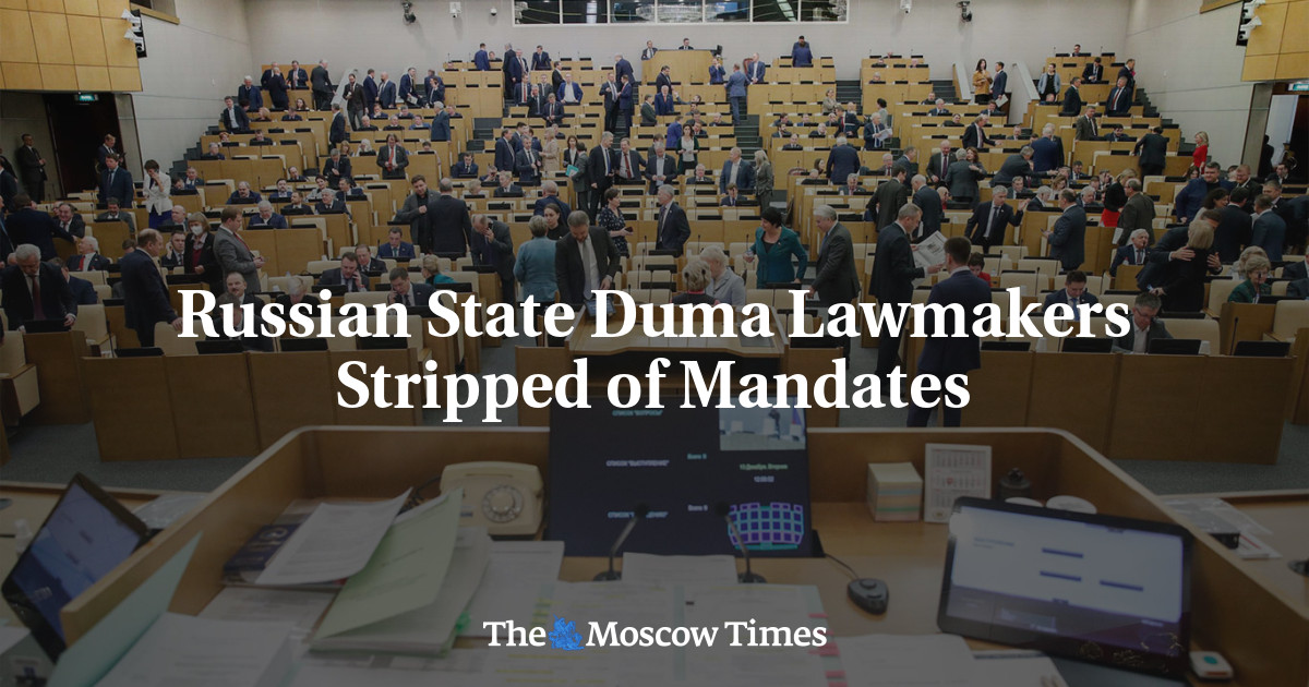 Russian State Duma Lawmakers Stripped of Mandates - The Moscow Times