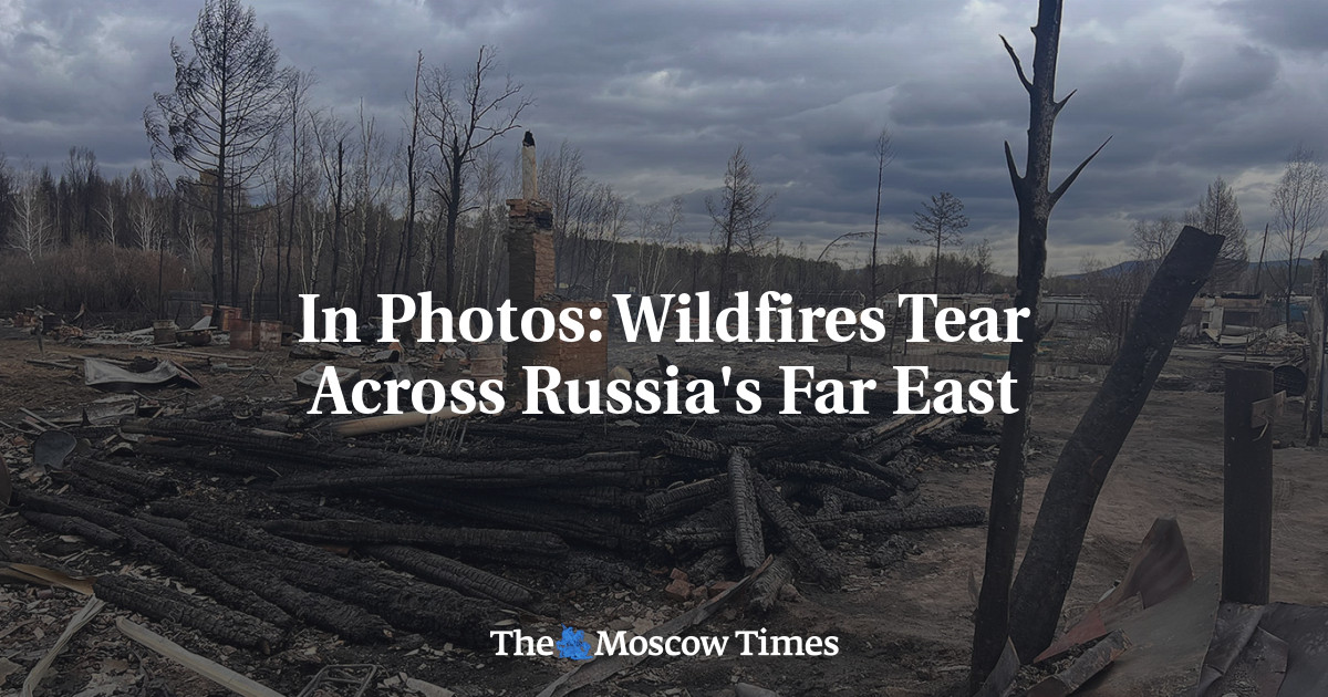 In Photos: Wildfires Tear Across Russia's Far East - The Moscow Times