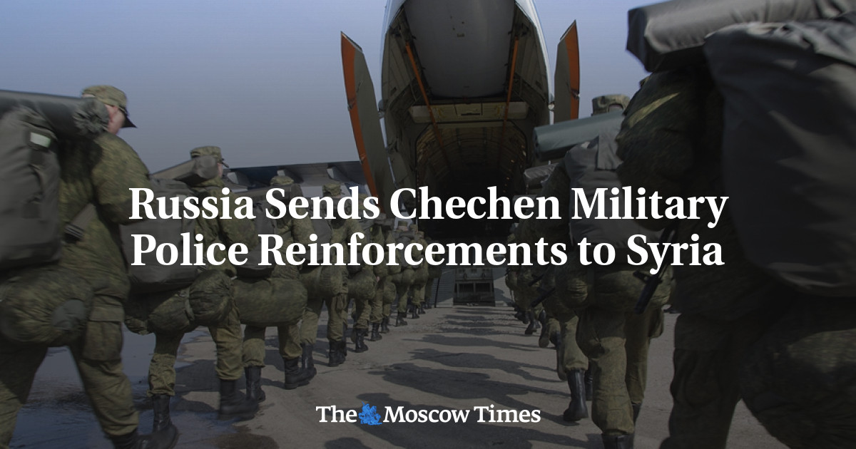 Russia Sends Chechen Military Police Reinforcements to Syria - The ...