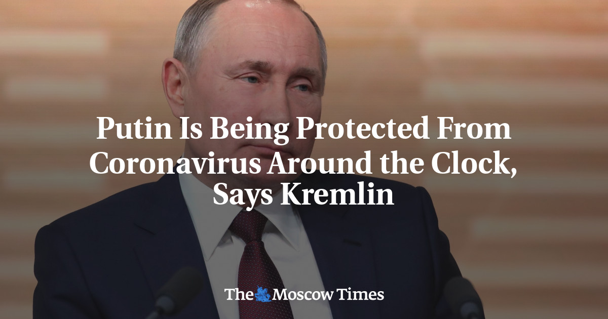 Putin is Being Protected From Coronavirus Around the Clock - The Moscow ...