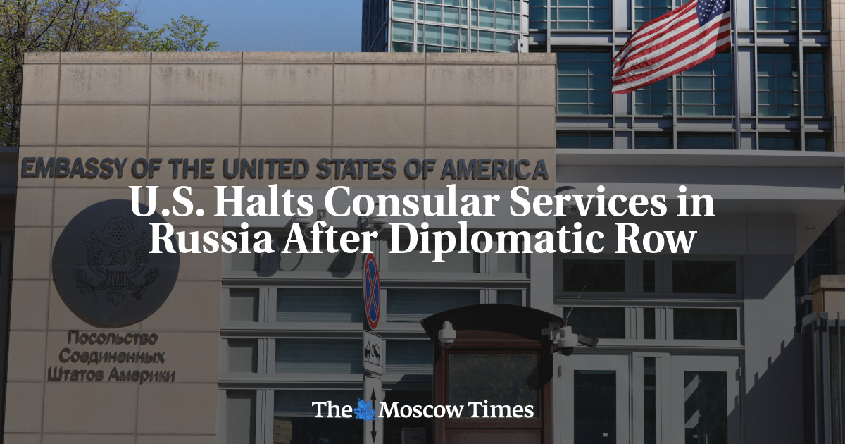 U.S. Halts Consular Services in Russia After Diplomatic Row - The ...
