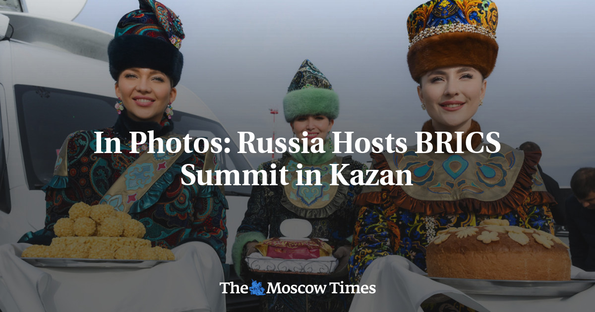 In Photos: Russia Hosts BRICS Summit in Kazan - The Moscow Times