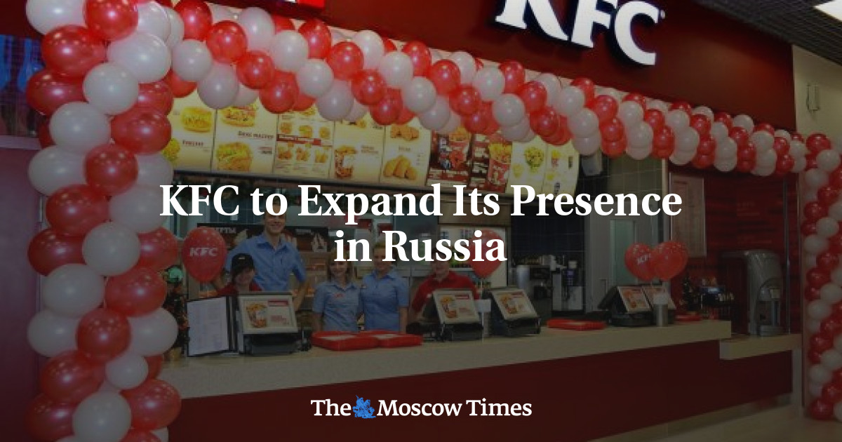 KFC to Expand Its Presence in Russia