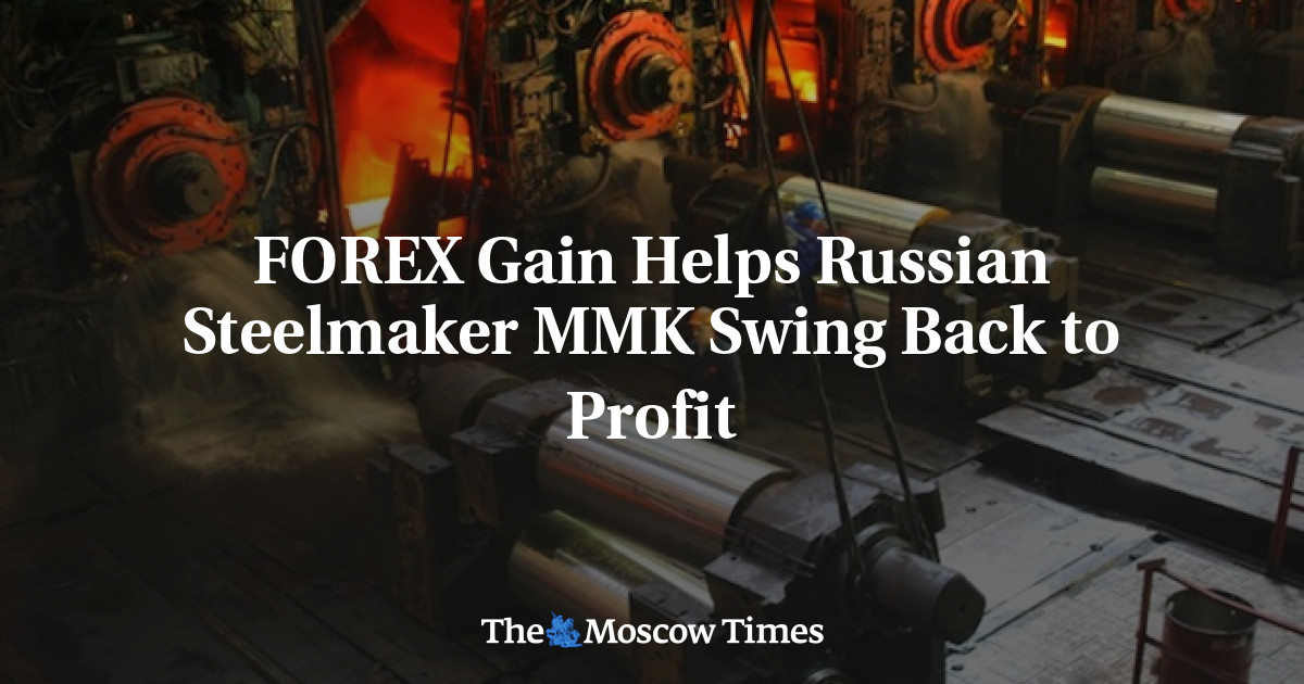 FOREX Gain Helps Russian Steelmaker MMK Swing Back to Profit
