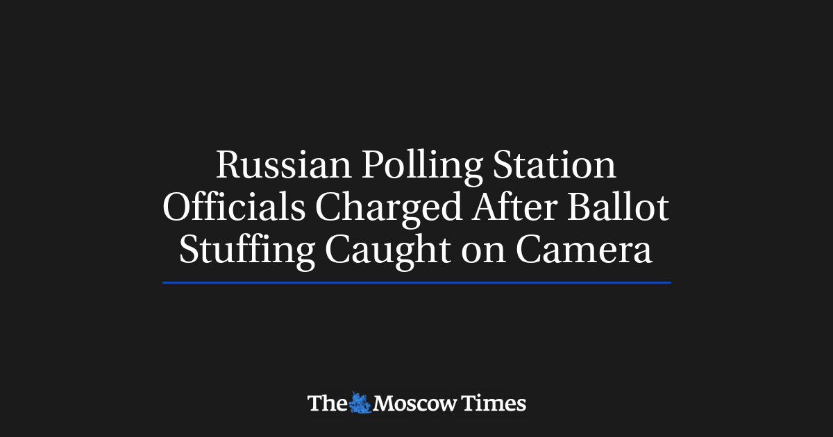 Russian Polling Station Officials Charged After Ballot Stuffing Caught on Camera