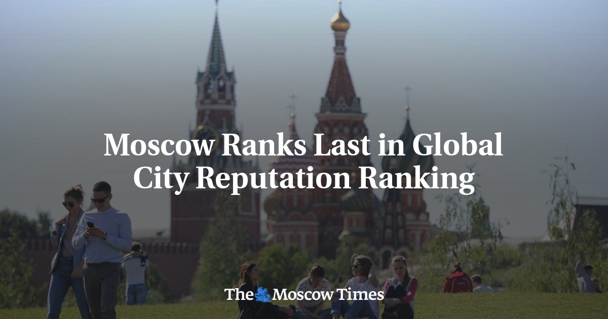 Moscow Ranks Last in Global City Reputation Ranking