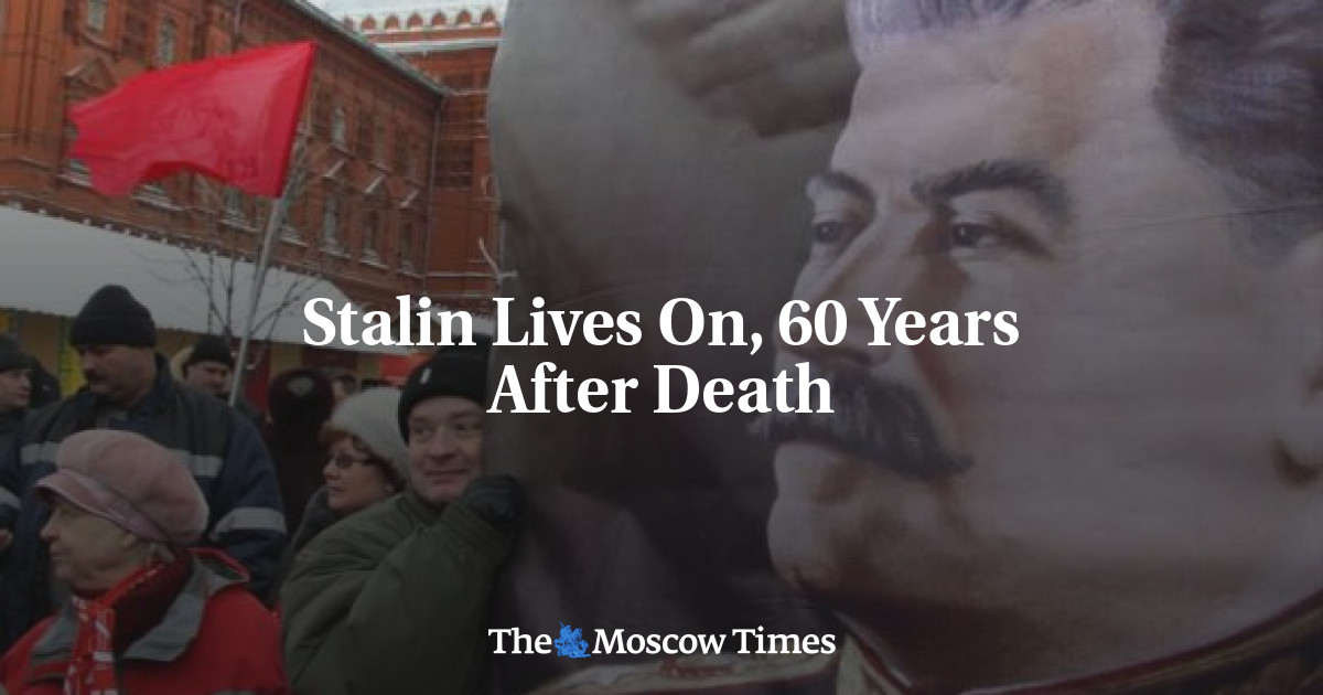 Stalin Lives On, 60 Years After Death