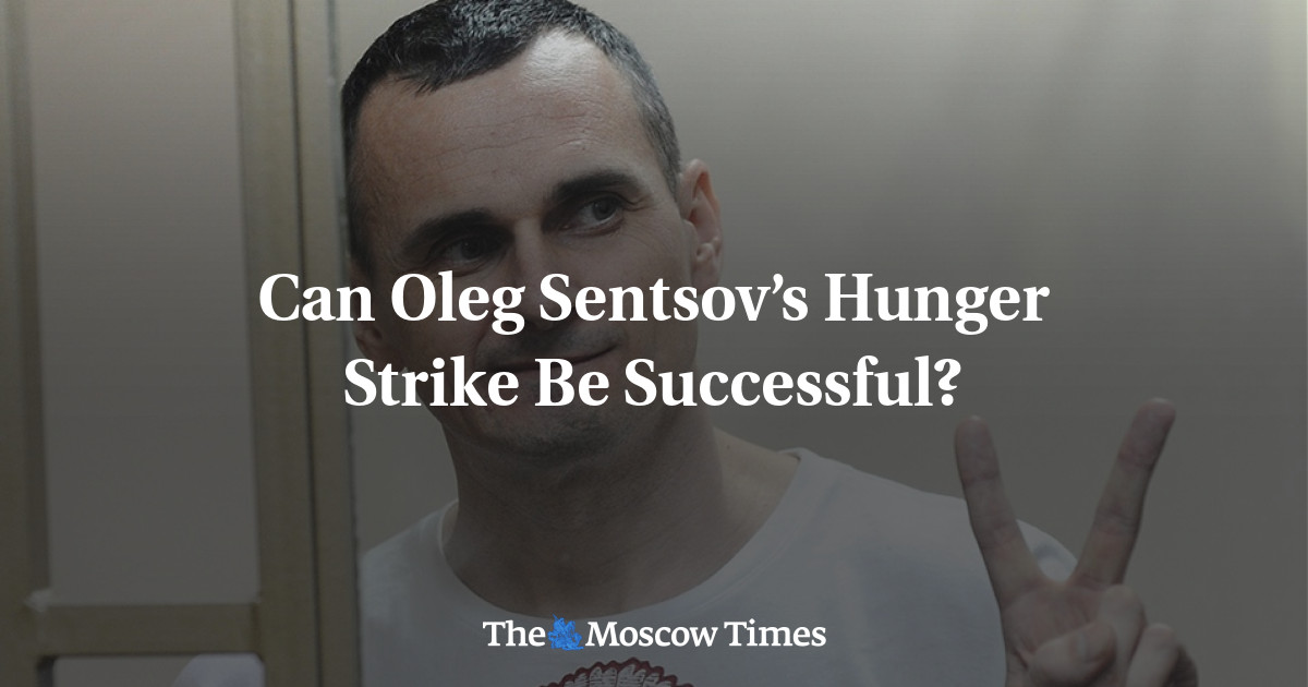 Can Oleg Sentsov’s Hunger Strike Be Successful?