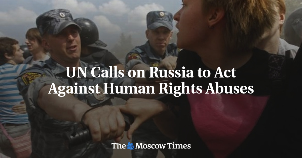 UN Calls on Russia to Act Against Human Rights Abuses