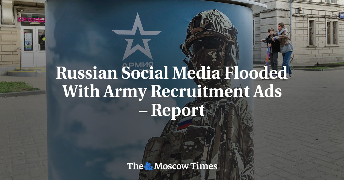 Russian Social Media Flooded With Army Recruitment Ads – Report - The ...