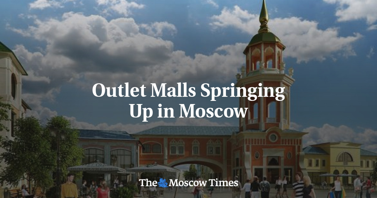 Outlet Malls Springing Up in Moscow