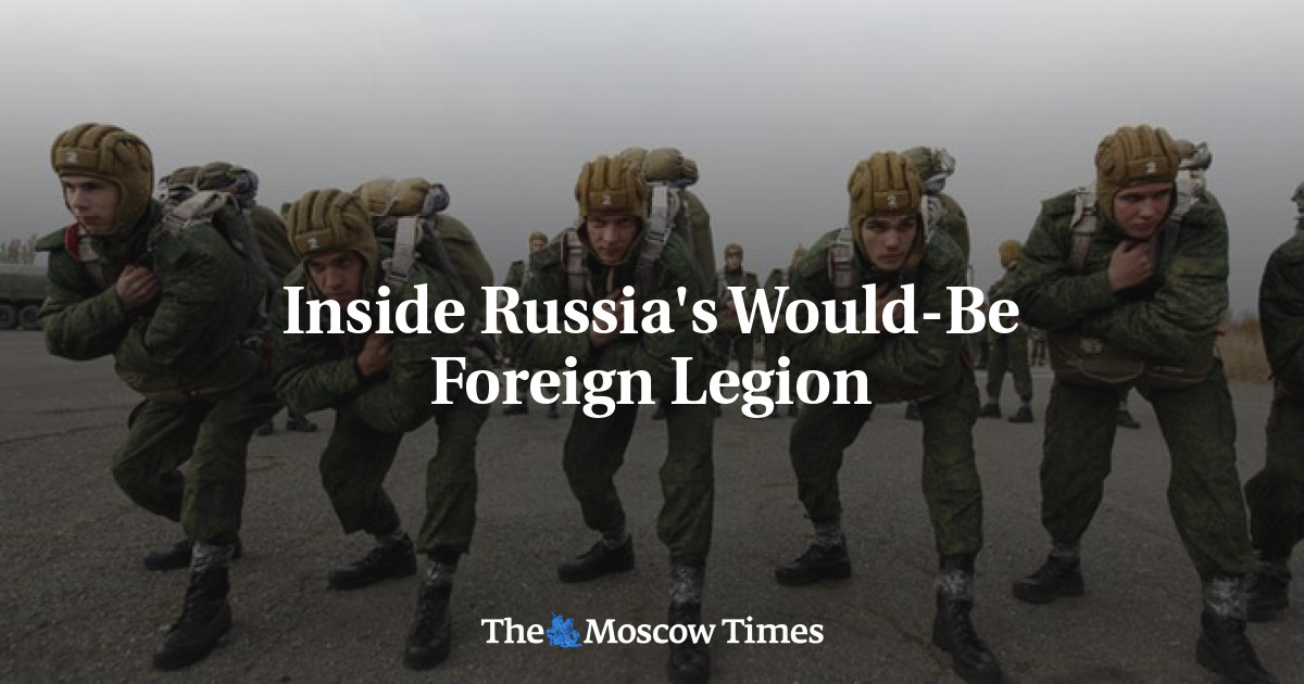 Inside Russia's Would-Be Foreign Legion