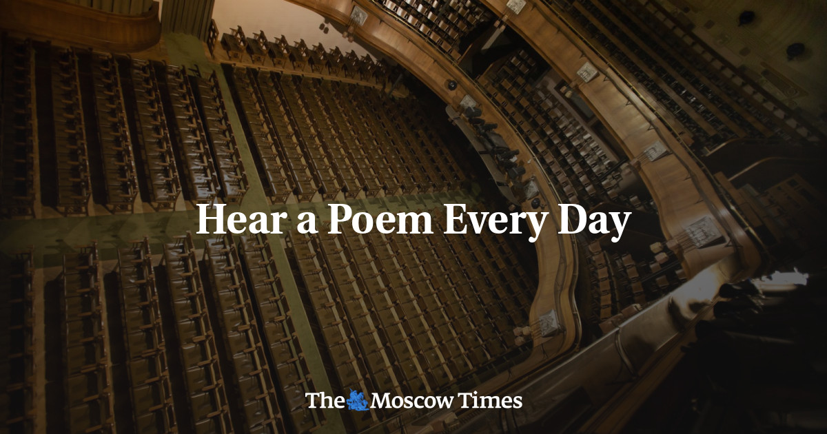 Hear a Poem Every Day - The Moscow Times