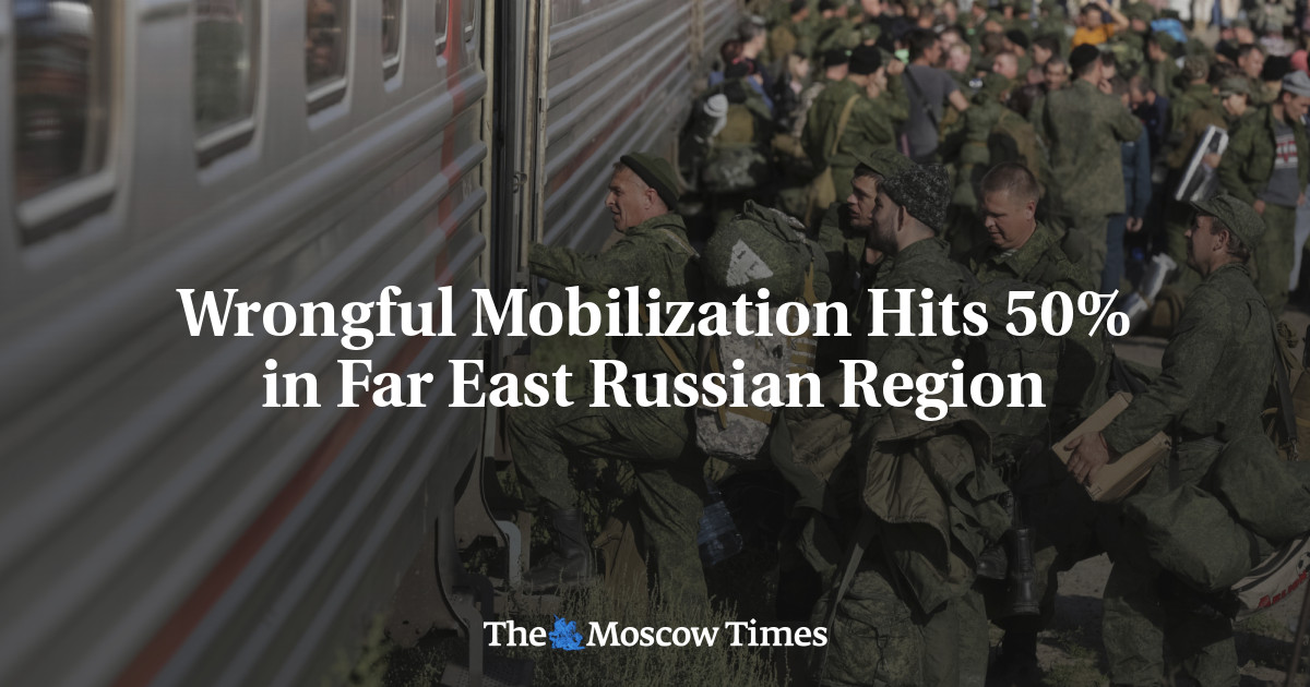 Wrongful Mobilization Hits 50% in Far East Russian Region - The Moscow ...