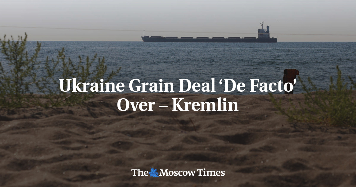 Ukraine Grain Deal ‘De Facto’ Over – Kremlin - The Moscow Times