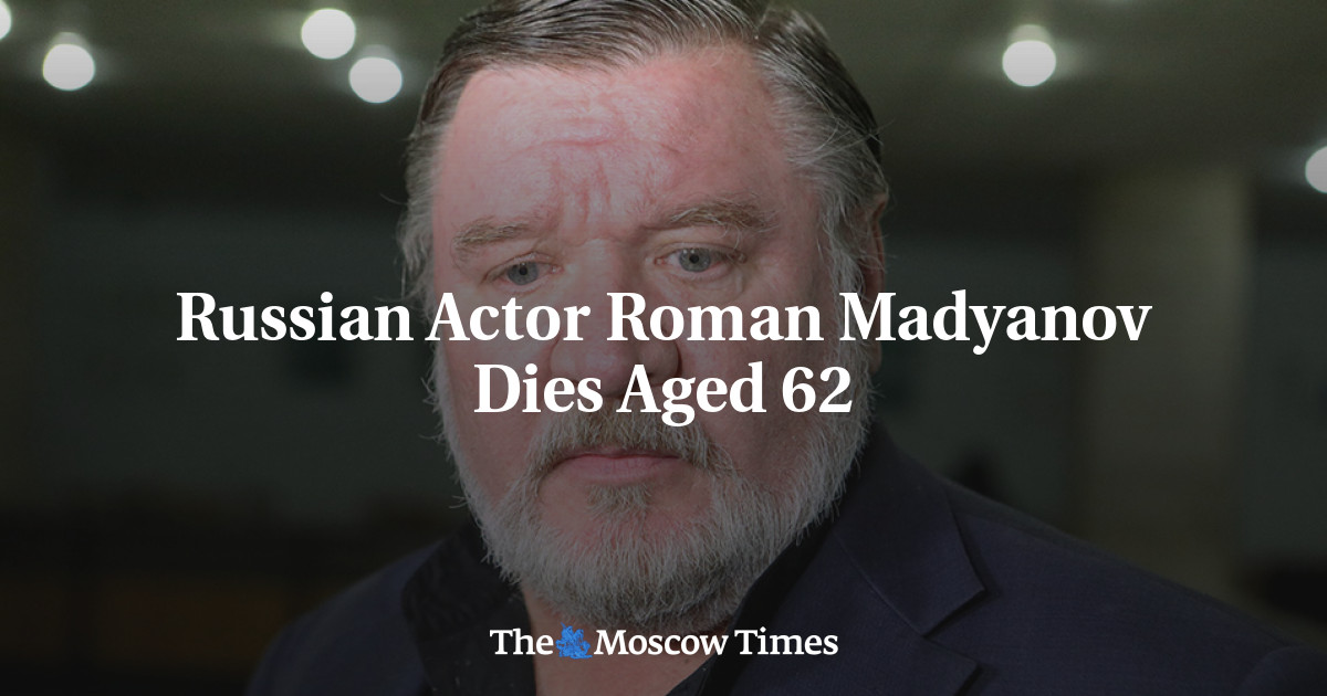 Russian Actor Roman Madyanov Dies Aged 62 - The Moscow Times