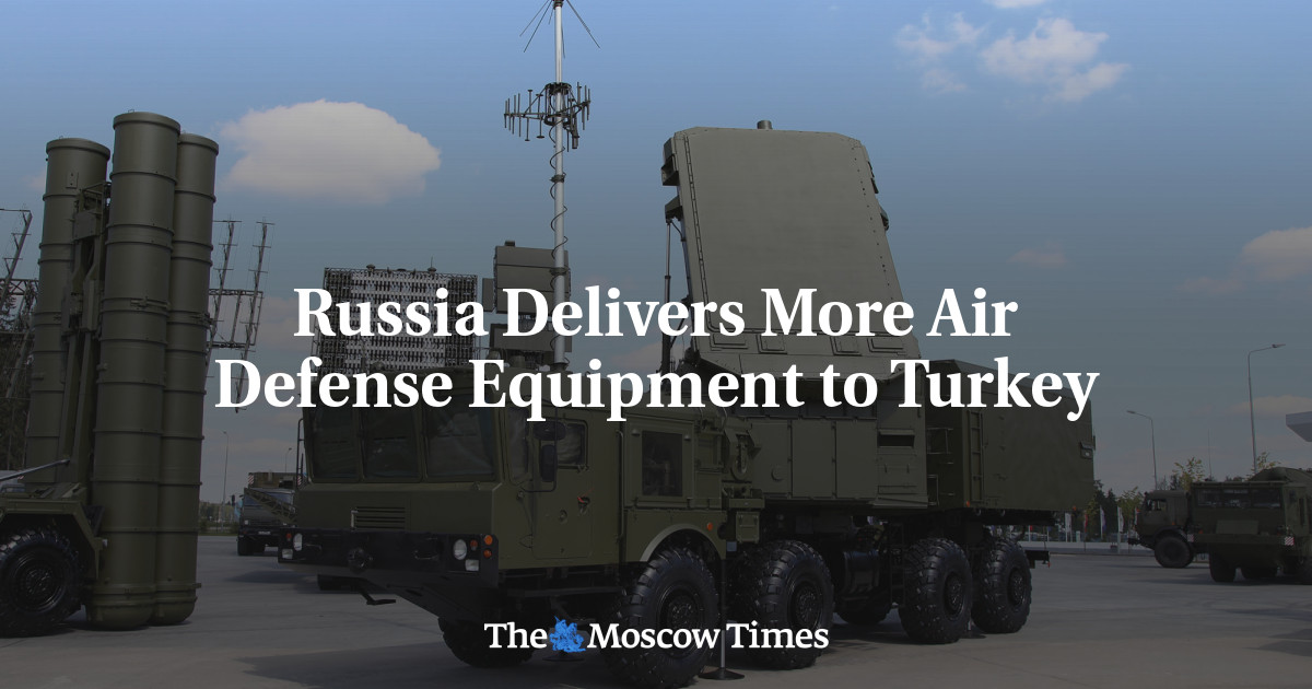 Russia Delivers More Air Defense Equipment to Turkey - The Moscow Times