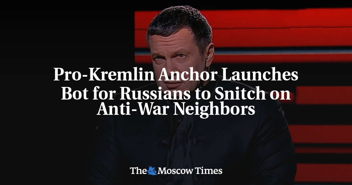 Pro-Kremlin Anchor Launches Bot for Russians to Snitch on Anti-War ...
